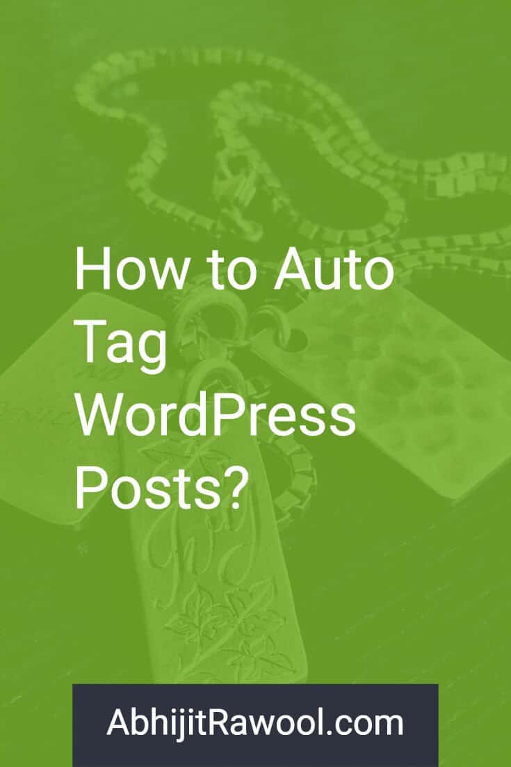 How to Auto Tag WordPress Posts?